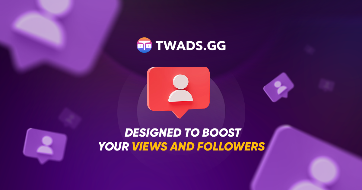Platform For Streaming Promotion | Twads.GG